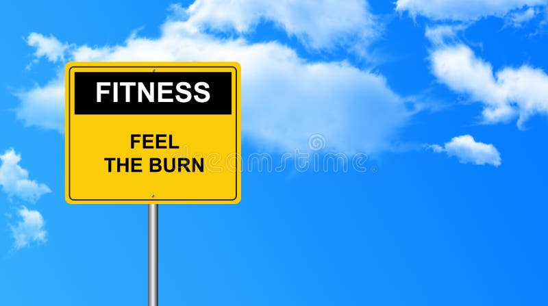 Fitness Feel the Burn Traffic Sign Stock Photo - Image of muscle, blue ...