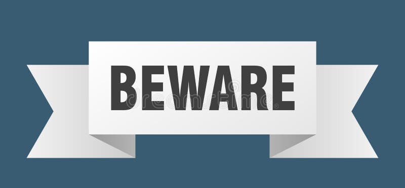 Beware Ribbon. Beware Isolated Paper Sign. Banner Stock Vector ...