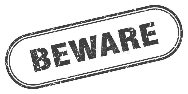 Beware Stamp. Beware Label. Round Grunge Sign Stock Vector ...
