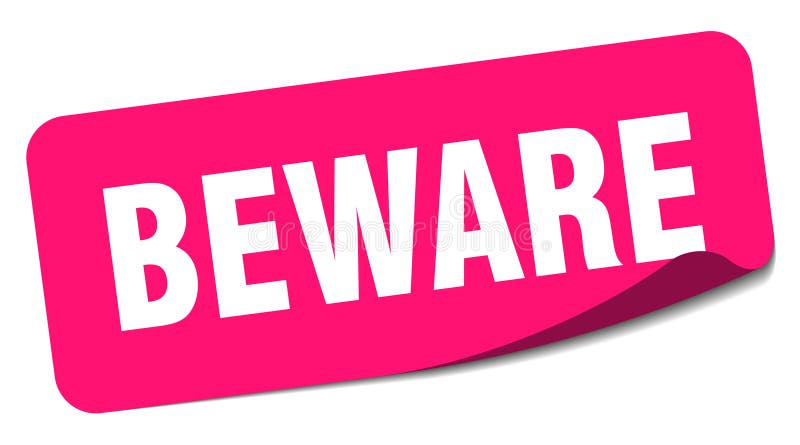 Beware Sticker. Beware Label Stock Vector - Illustration of careful ...