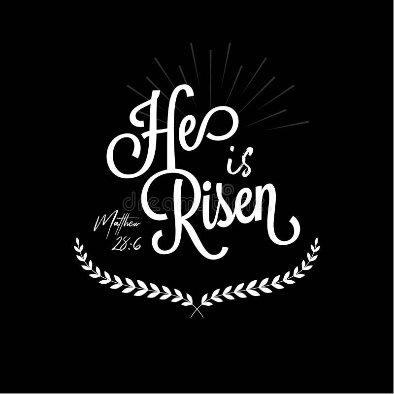 Bible Verse he Has Risen, Vector Illustration Stock Vector ...