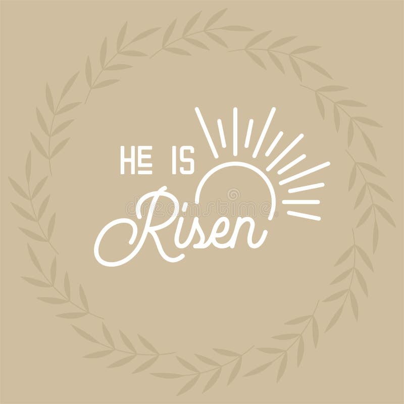 Bible Verse he Has Risen, Vector Illustration Stock Vector ...