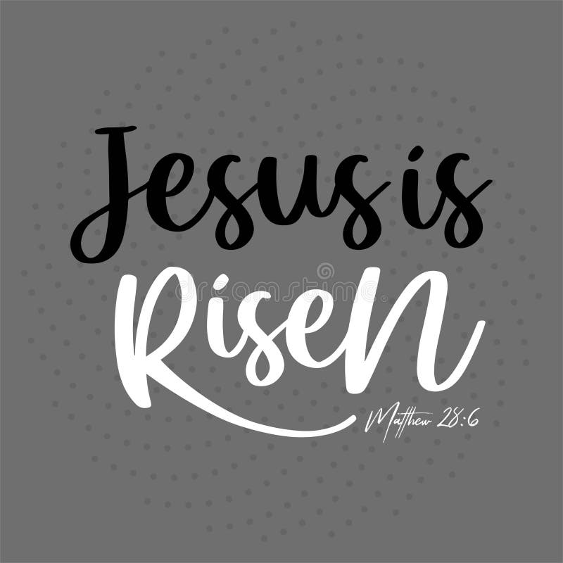 Bible Verse he Has Risen, Vector Illustration Stock Vector ...