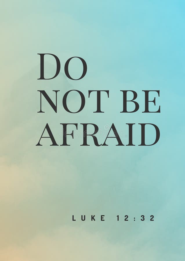 Bible Verses about April Month " Do Not Be AfraidLuke 12:32 Stock Image ...