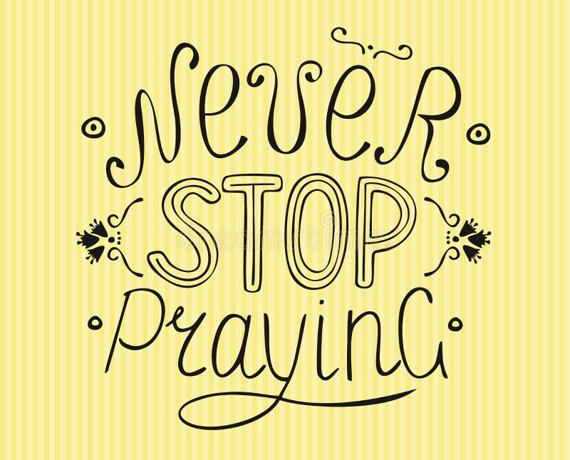 Never Stop Praying Stock Illustrations – 21 Never Stop Praying Stock ...