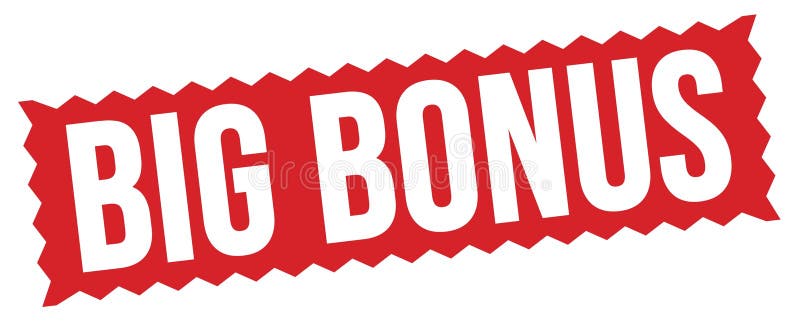 BIG BONUS Text Written on Red Stamp Sign Stock Illustration - Illustration of sticker, stamp ...