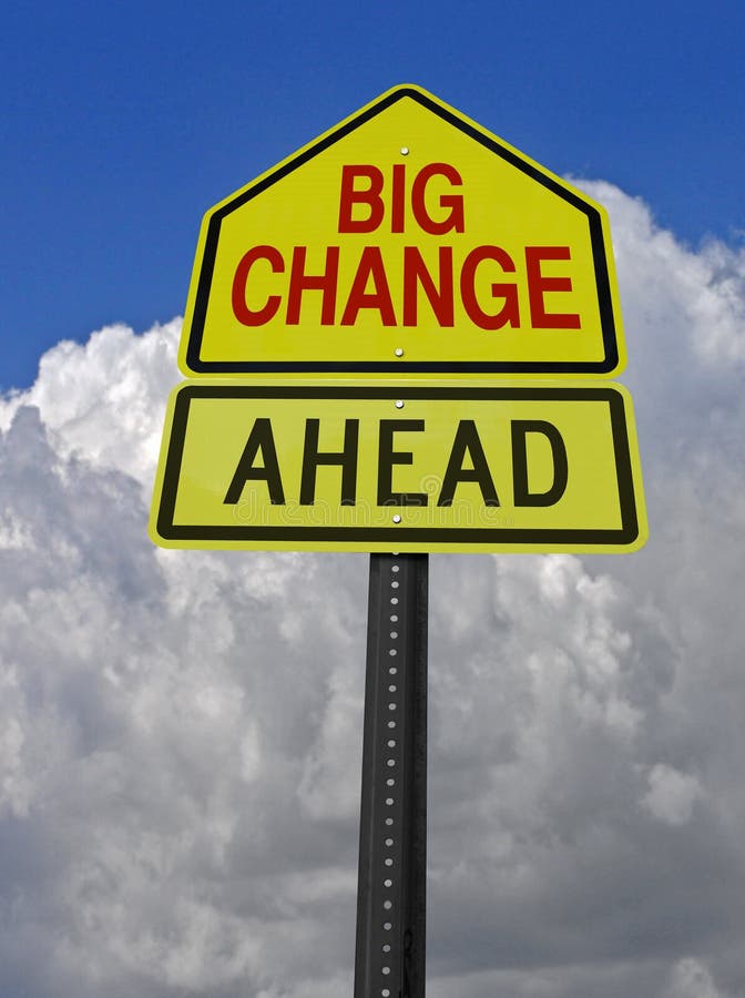 Big change ahead roadsign stock photo. Image of background - 36743486