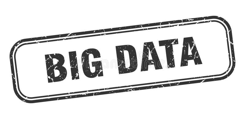 Big Data Stamp. Big Data Square Grunge Sign Stock Vector - Illustration ...