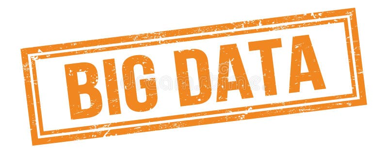 BIG DATA Text on Orange Grungy Vintage Stamp Stock Illustration ...