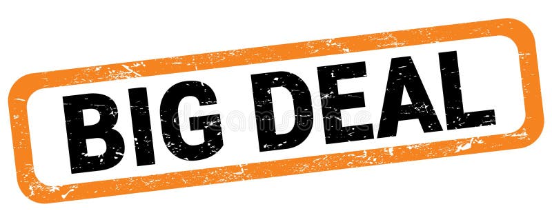 BIG DEAL Text Written on Orange-black Rectangle Stamp Stock ...