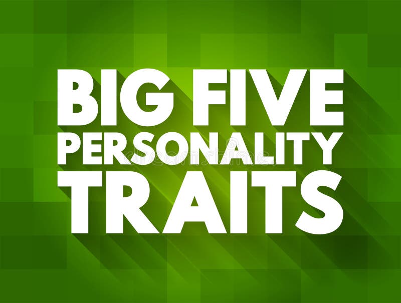 The Big Five Personality Traits - Suggested Taxonomy, or Grouping, for ...
