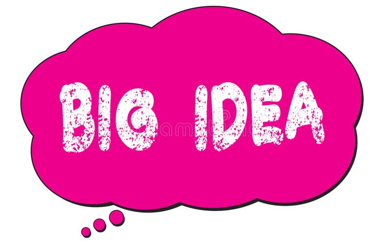 BIG IDEA Text Written on a Pink Thought Cloud Bubble Stock Illustration ...