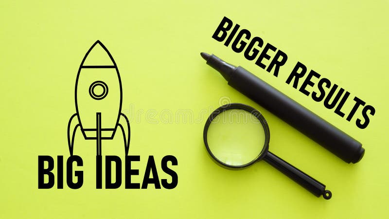 Big Ideas Bigger Results is Shown Using the Text Stock Image - Image of ...
