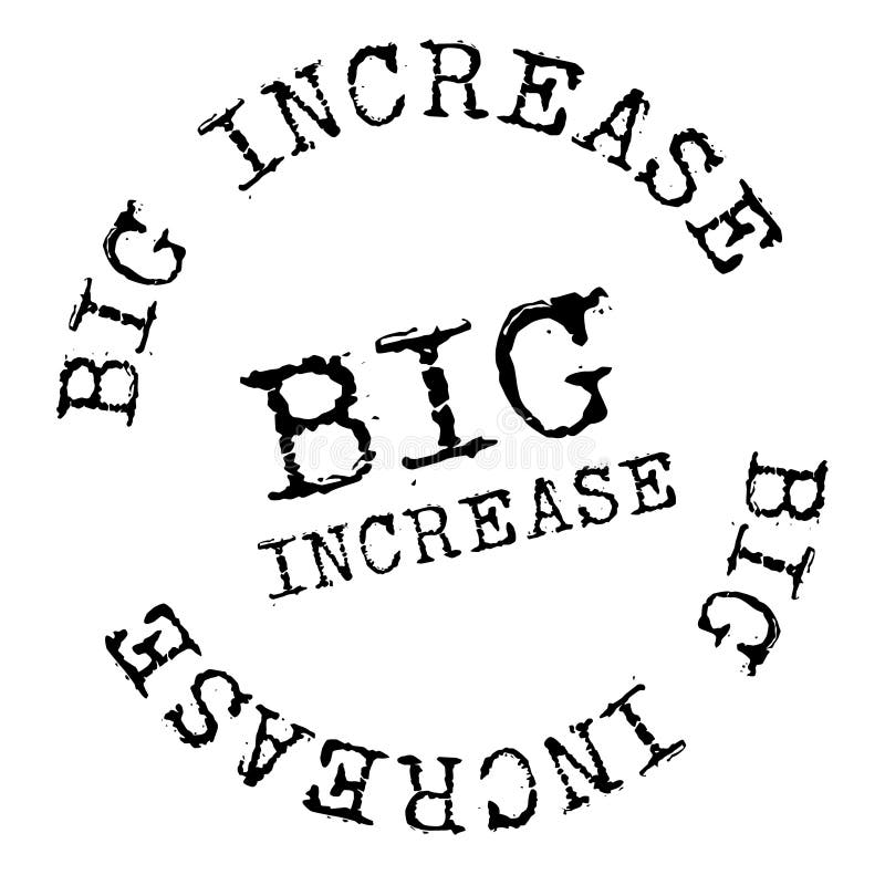BIG INCREASE Black Stamp on White Stock Illustration - Illustration of ...