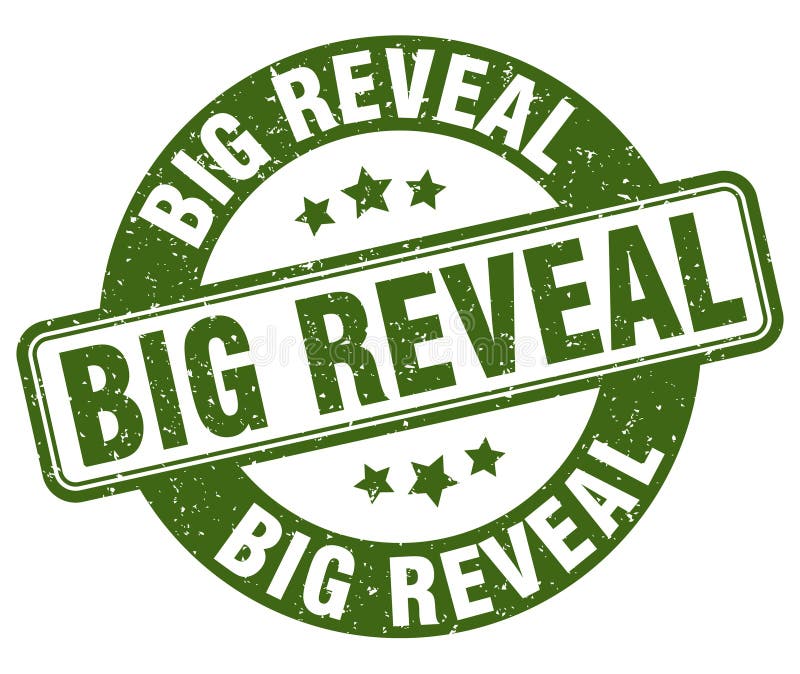 Big Reveal Stamp. Big Reveal Label. Round Grunge Sign Stock Vector ...