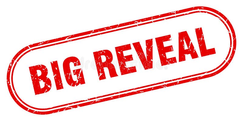 Big Reveal Stamp. Big Reveal Label. Round Grunge Sign Stock Vector ...