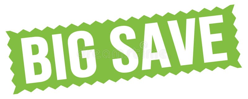 BIG SAVE Text Written on Green Stamp Sign Stock Illustration ...
