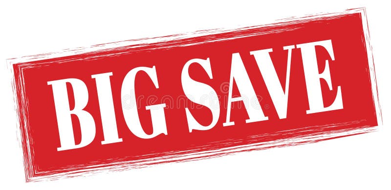 BIG SAVE Text Written on Red Stamp Sign Stock Illustration ...