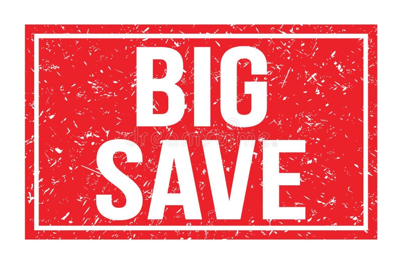 BIG SAVE, Words on Red Rectangle Stamp Sign Stock Illustration ...