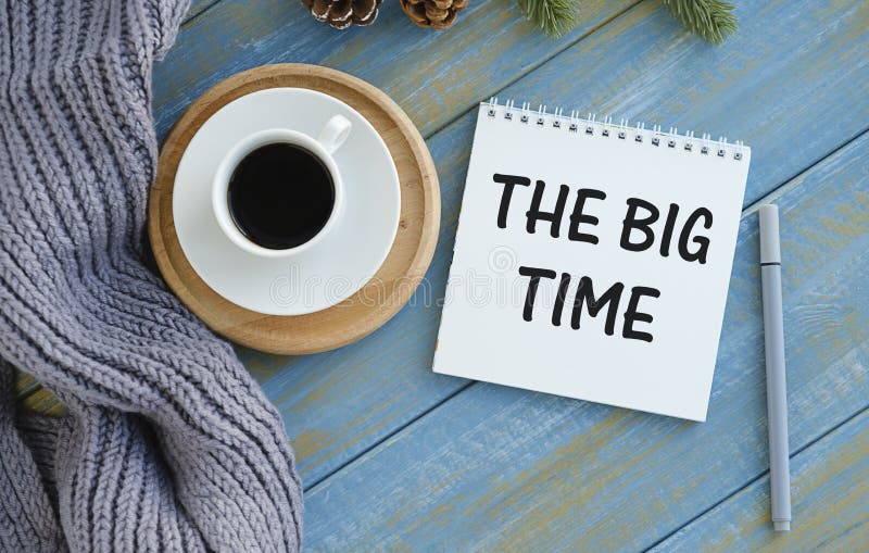 The Big Time Text on a White Stickers. Chart Stock Image - Image of ...