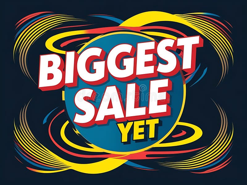 Biggest Sale yet Announcement Graphic Design Stock Illustration ...