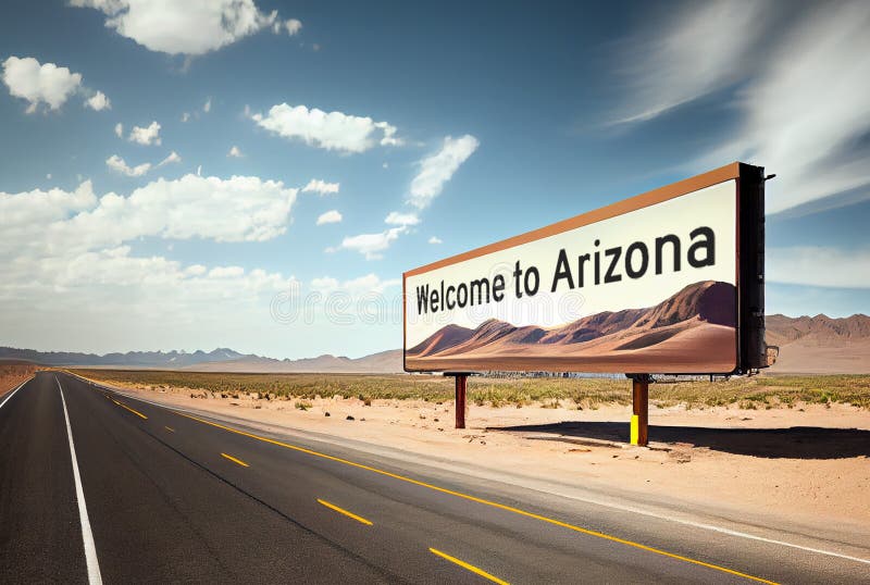 Billboard with the Message - Welcome To Arizona Stock Image - Image of ...
