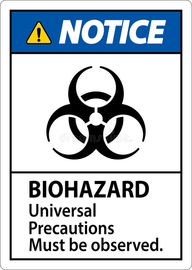 Biohazard Notice Label Biohazard Universal Precautions Must Be Observed ...