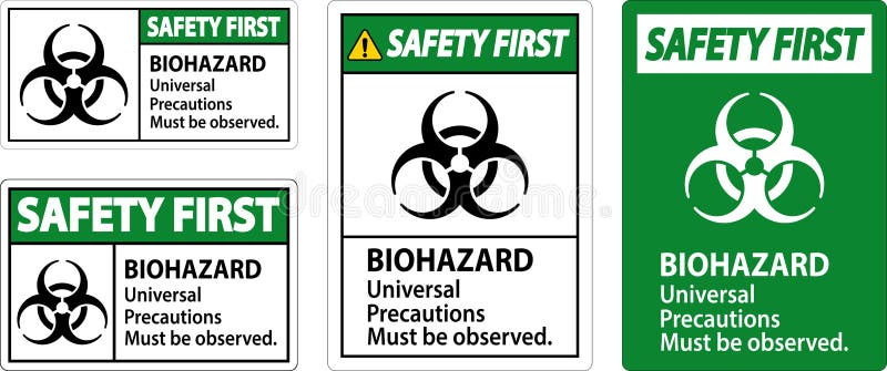 Biohazard Safety First Label Biohazard Universal Precautions Must Be ...