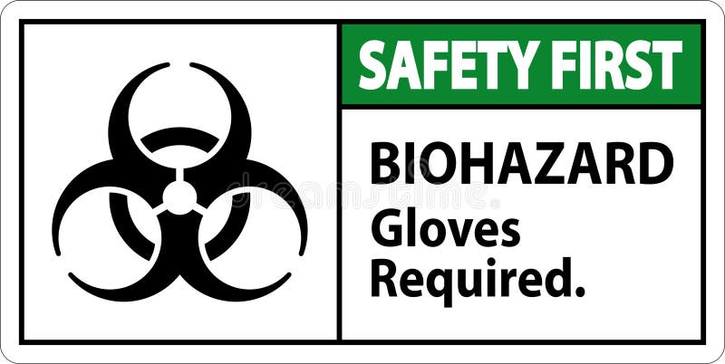 Biohazard Safety First Label Biohazard Gloves Required Stock Vector ...