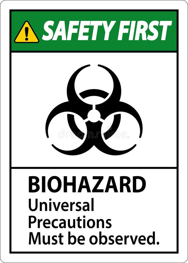 Biohazard Safety First Label Biohazard Universal Precautions Must Be ...