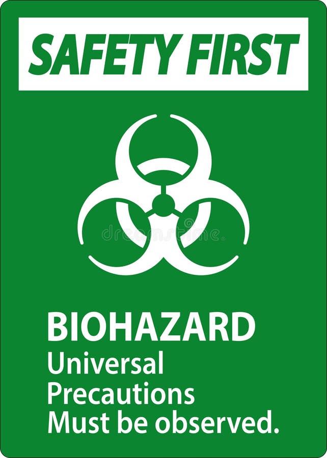 Biohazard Safety First Label Biohazard Universal Precautions Must Be ...