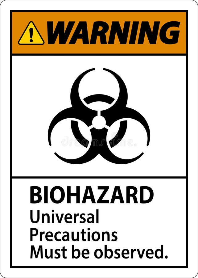 Biohazard Warning Label Biohazard Universal Precautions Must Be ...