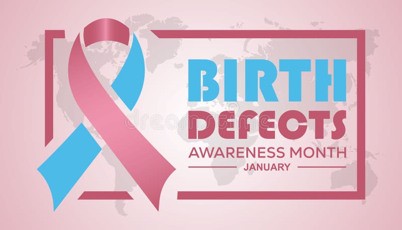 Birth Defects Awareness Month Observed Each Year during January ...