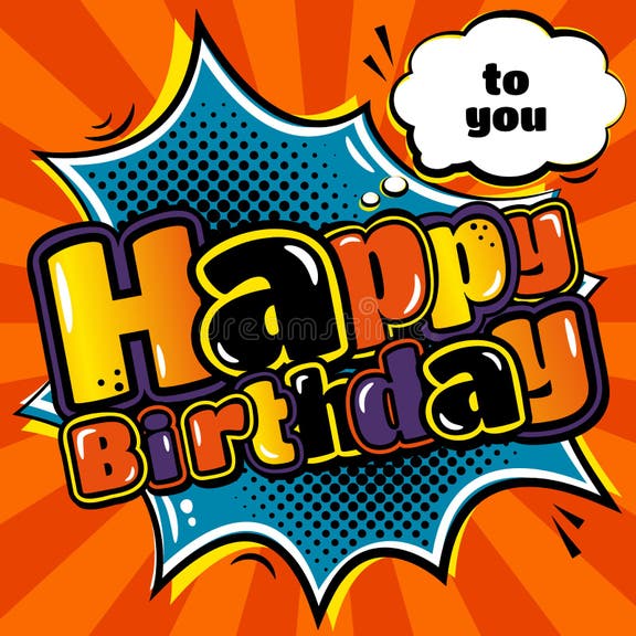 Birthday Card in Style Comic Book and Speech Bubble. Vector. Stock ...