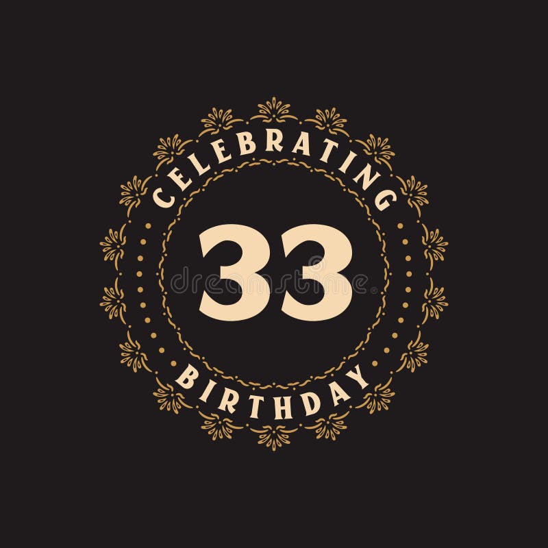 33 Birthday Celebration, Greetings Card for 33 Years Birthday Stock ...