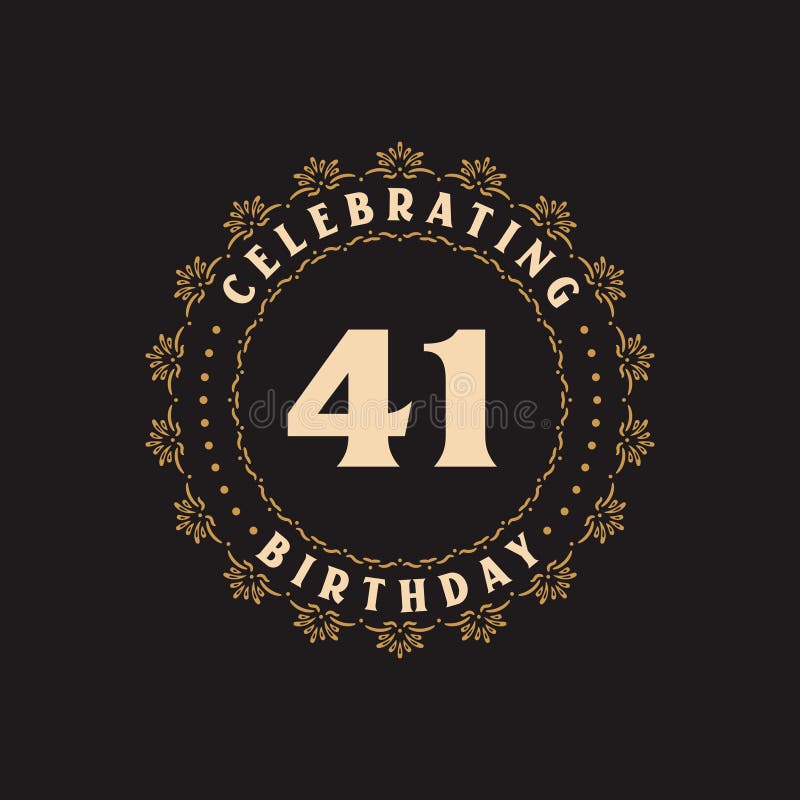 41 Birthday Celebration, Greetings Card for 41 Years Birthday Stock ...