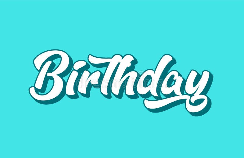 Birthday Hand Written Word Text for Typography Design Stock Vector ... Birthday Hand Written Word Text for Typography Design Stock Vector ...