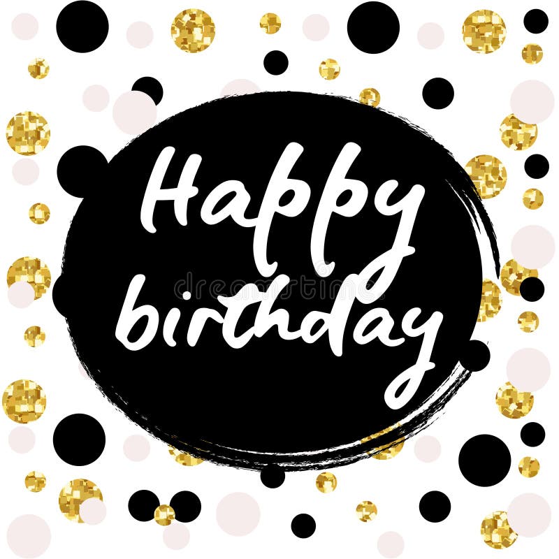 Happy Birthday Gold Glitter Hand Lettering Stock Illustrations 571