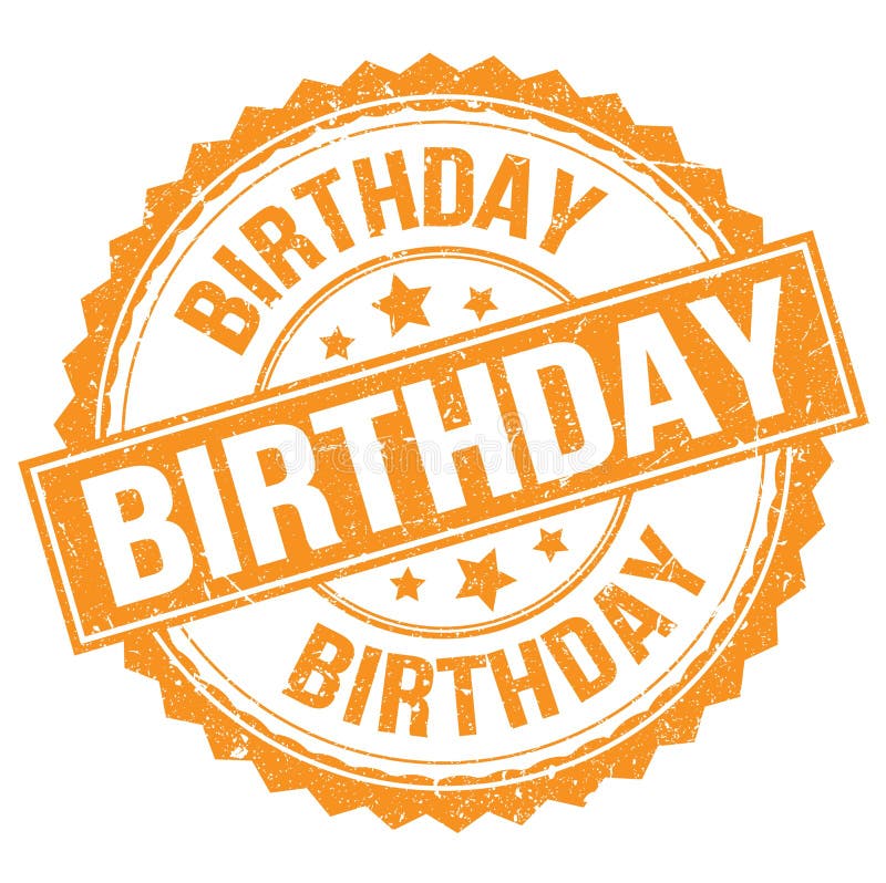 BIRTHDAY Text on Orange Round Stamp Sign Stock Illustration ...