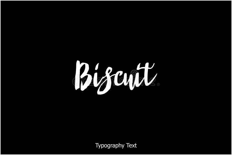 Biscuit Bold Typography Text Lettering Quote Vector Design Stock Vector ...