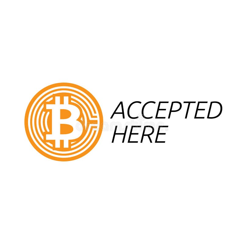 Bitcoin Accepted Here Vector Sign. Stock Illustration - Illustration of ...