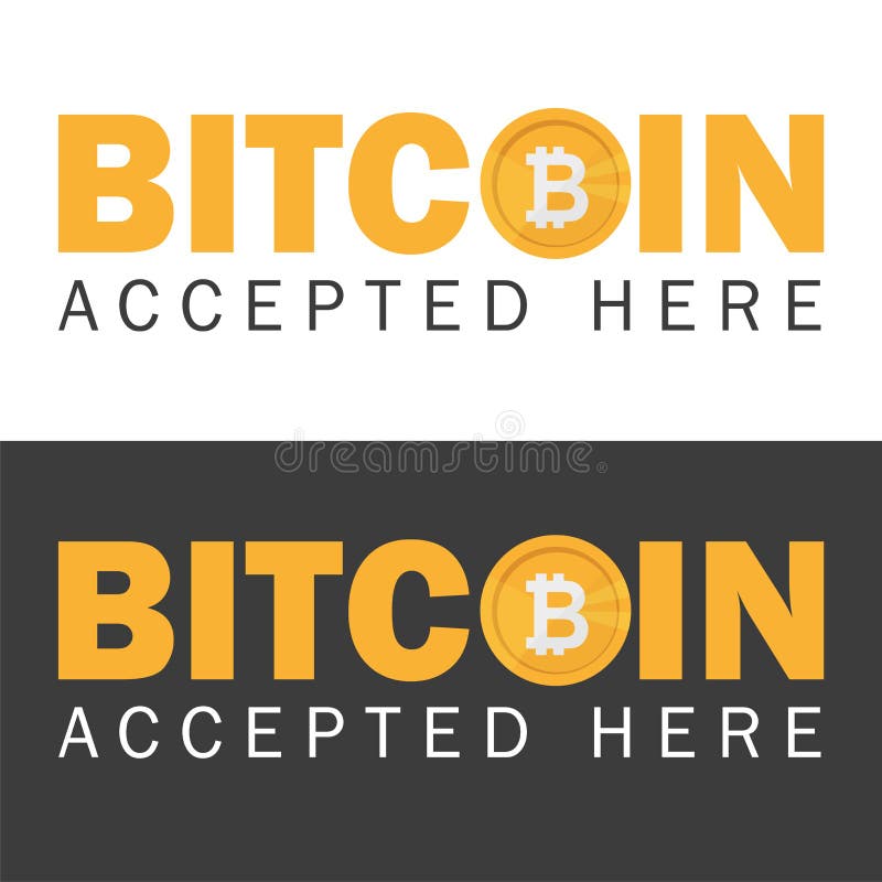 Bitcoin Accepted Here Logo Stock Illustrations – 138 Bitcoin Accepted ...