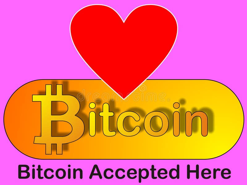 Bitcoin Love Accepted Sign Stock Illustrations – 13 Bitcoin Love ...