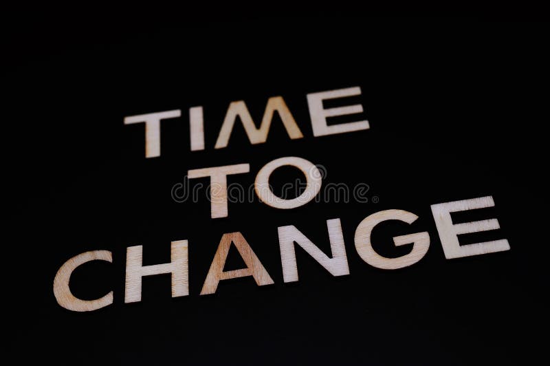 Black Background Wiht Time To Change Write Stock Illustration ...