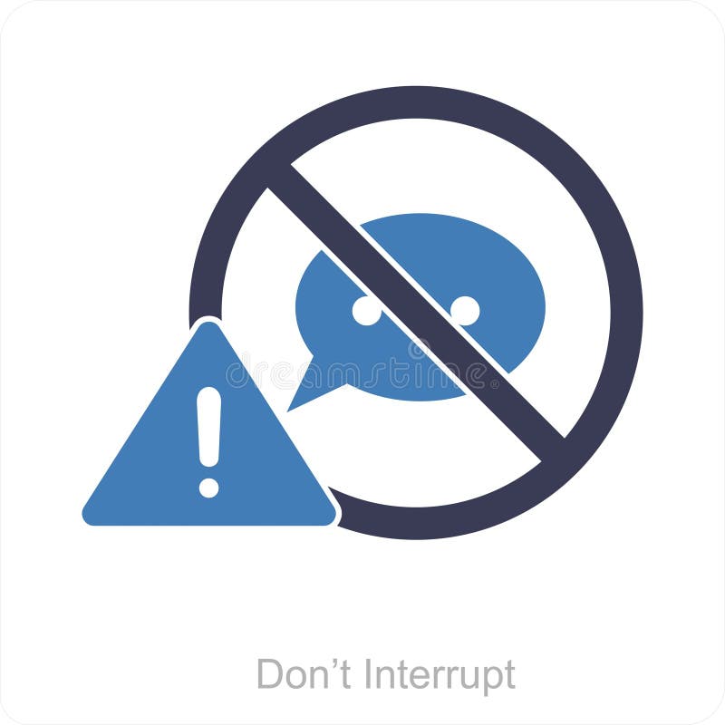 Dont Interrupt stock illustration. Illustration of active - 340061142