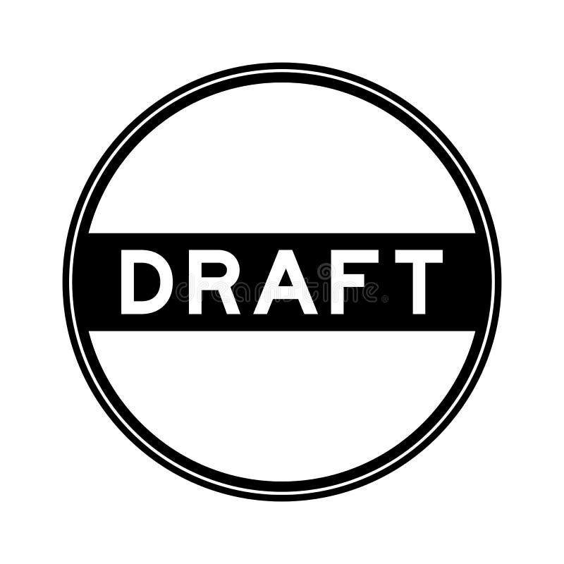 Black Round Seal Sticker in Word Draft on White Background Stock Vector ...