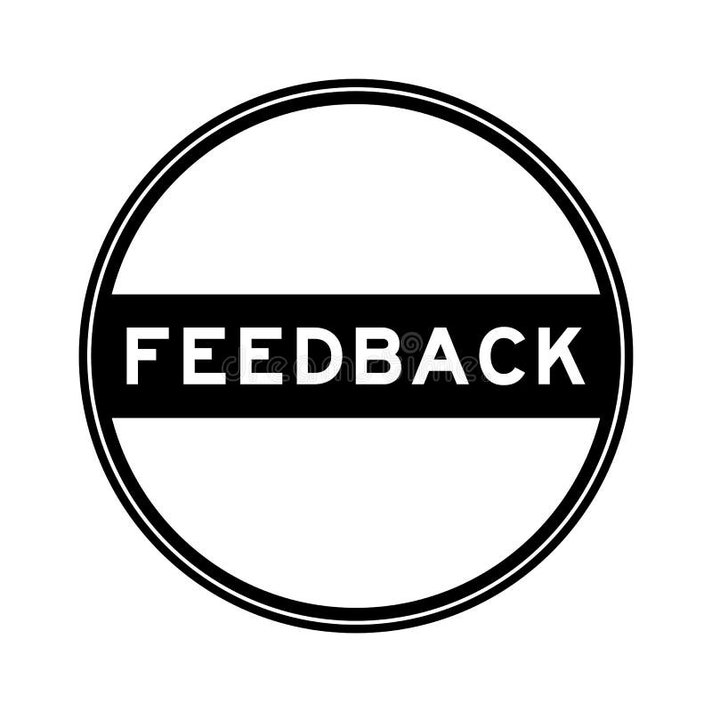 Black Round Seal Sticker in Word Feedback on White Background Stock ...