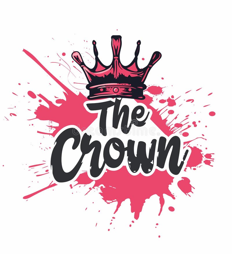 Black Crown with Red Splashes of Paint Behind and Below. the Words the ...