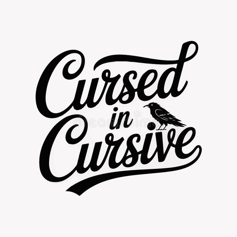 Black Raven Perched on Cursive Text Saying Cursed in Cursive Typography ...