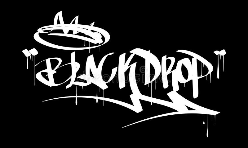 BLACK DROP Graffiti Tag Style Art Stock Vector - Illustration of ...
